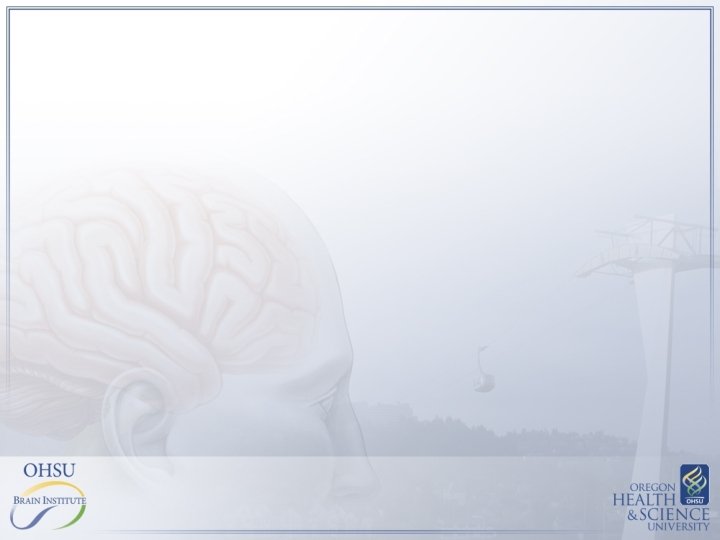 INTERVENTIONAL NEURORADIOLOGY AT OHSU History Organization Activity ...