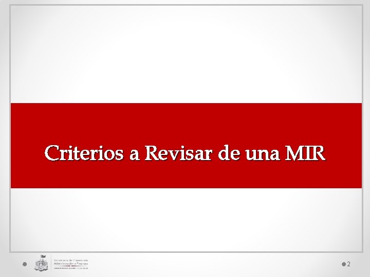 Criterios para la revisin de MIR de los