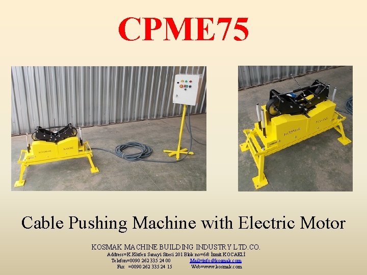 CPME 75 Cable Pushing Machine with Electric Motor
