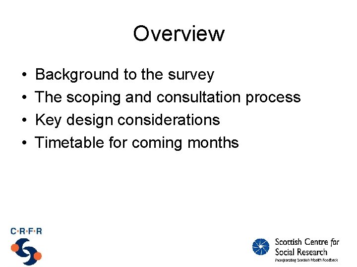 The early months of the Early Years Longitudinal