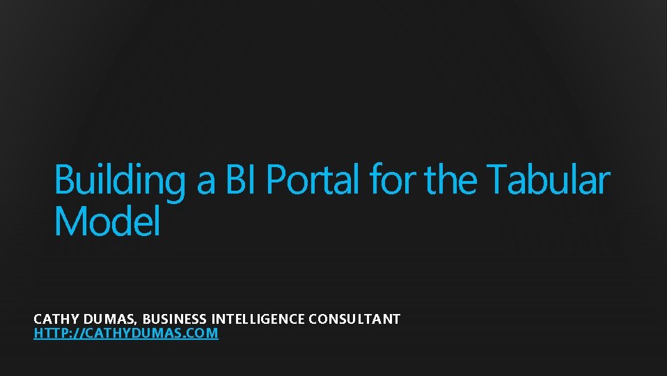 Building a BI Portal for the Tabular Model