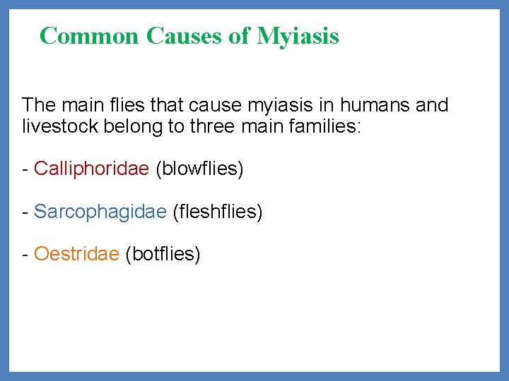 Myiasis Definition The invasion of organs and tissues