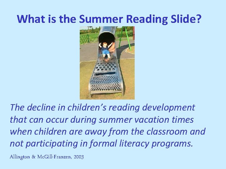 What is the Summer Reading Slide The decline