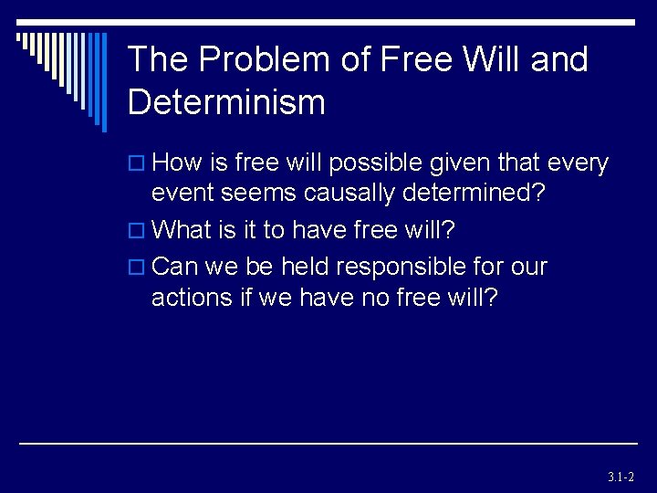 Chapter 3 Free Will and Determinism Mc GrawHill