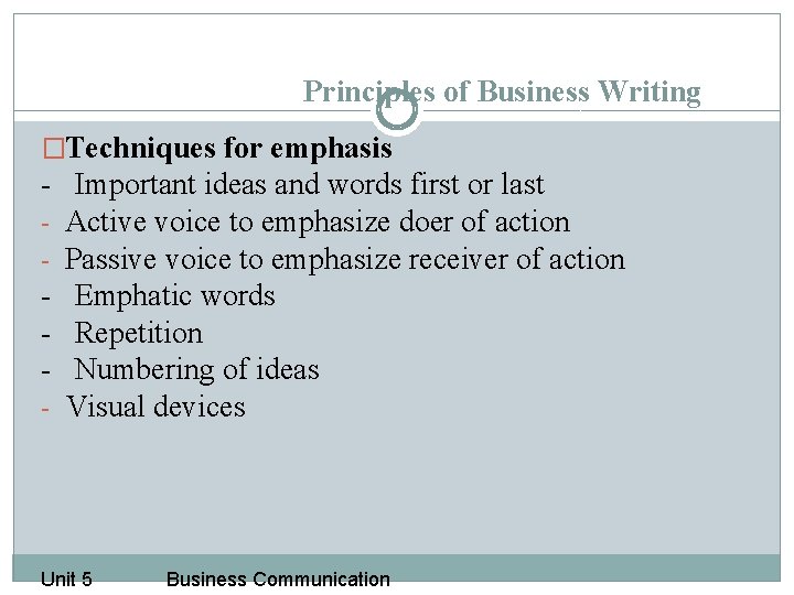 Unit 5 GUIDELINES FOR WRITTEN BUSINESS COMMUNICATION Unit