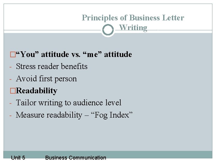 Unit 5 GUIDELINES FOR WRITTEN BUSINESS COMMUNICATION Unit