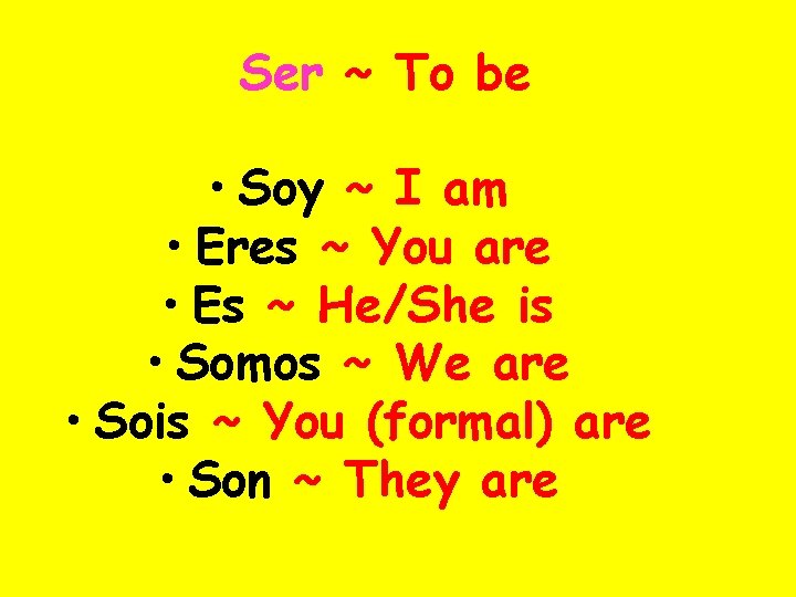 Las Descripciones Ser To be Soy I am