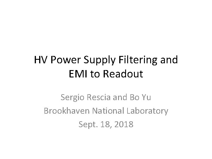 HV Power Supply Filtering and EMI to Readout