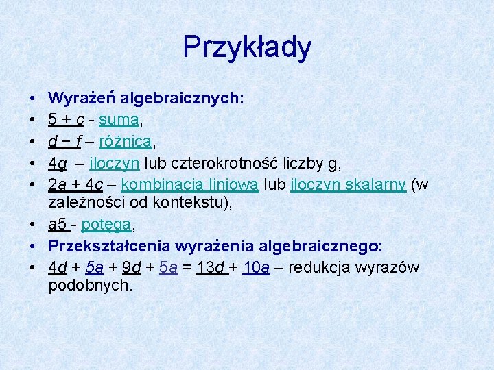 Algebra Czyli co to jest Co to jest