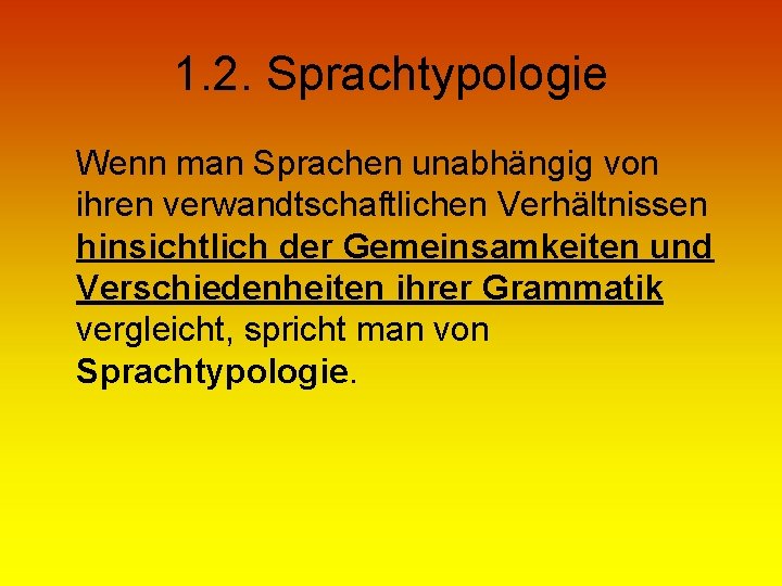 Germanische Sprachen und Kulturen2 Sprachfamilien der Welt Arten