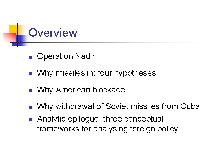 The Cuban Missile Crisis March 4 2014 Overview