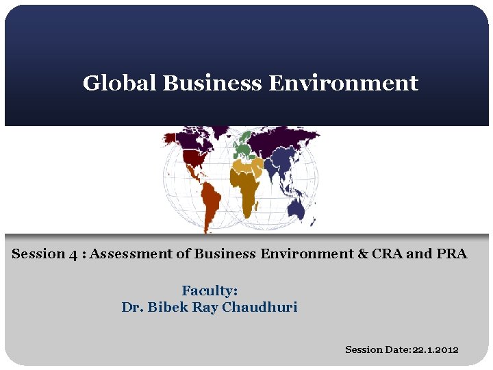 Global Business Environment Session 4 Assessment of Business