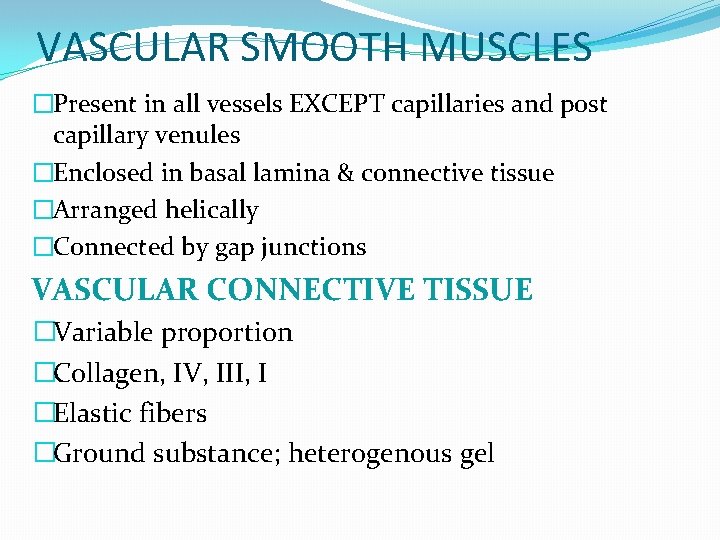 HISTOLOGY OF CIRCULATORY SYSTEM II DIVISIONS MACROVASCULATURE 0