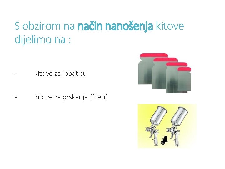 Vrste kitova i nanoenje na podlogu Tehnologija zanimanja