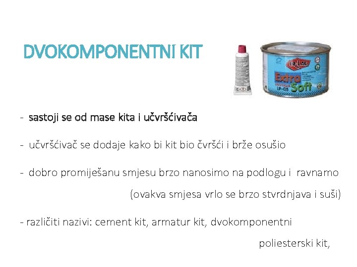 Vrste kitova i nanoenje na podlogu Tehnologija zanimanja