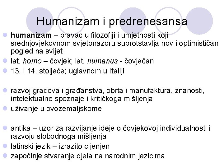 Humanizam i predrenesansa sinteza Humanizam i predrenesansa l