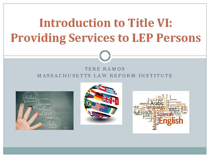 Introduction to Title VI Providing Services to LEP