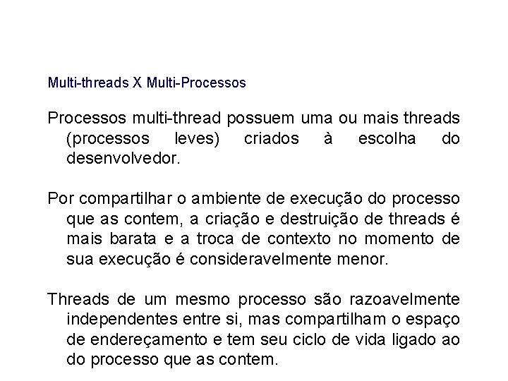 Processos Contedo Contextualizao Sistema Operacional Processos Ambientes de