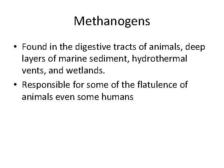 Methanogens Methanogenesis Earth and Body Bacteria Bacteria are