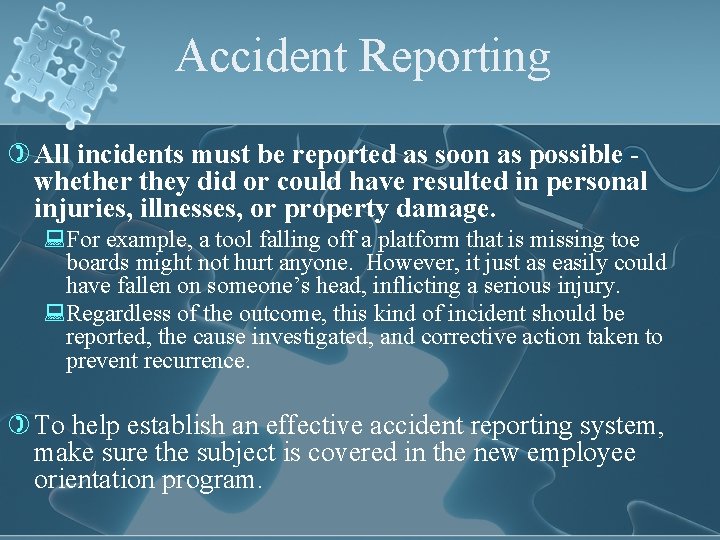 ACCIDENT INVESTIGATION Objectives of Training Describe the purpose