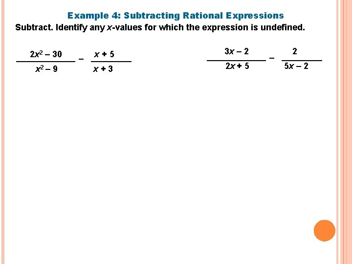8 3 ADDING AND SUBTRACTING RATIONAL EXPRESSION Objectives