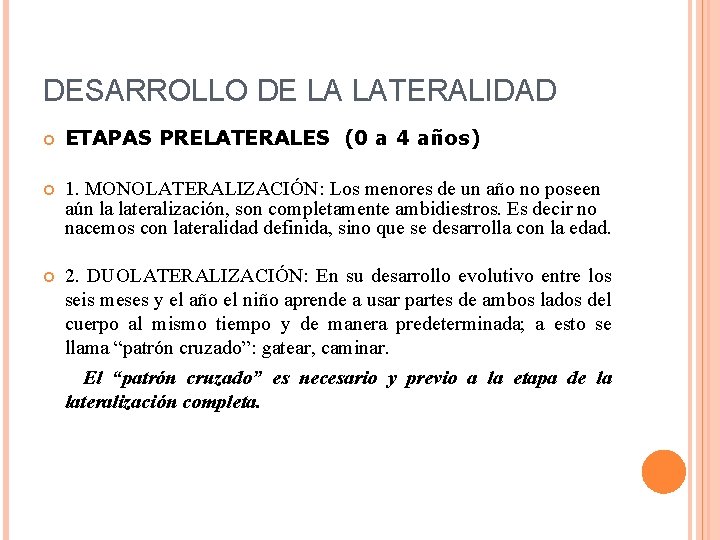 LATERIZACIN Y LATERALIDAD Prof Erika Jofr La lateralizacin