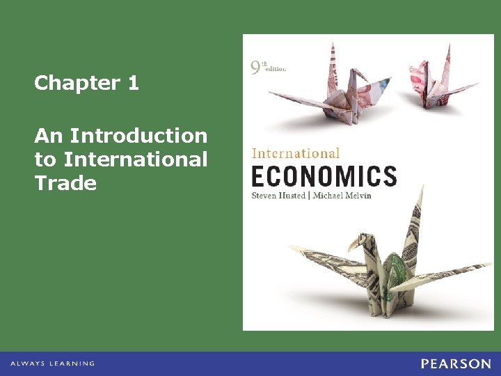 Chapter 1 An Introduction to International Trade Topics