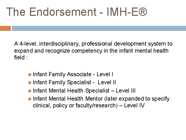 WHAT IS INFANT MENTAL HEALTH ENDORSEMENT And Why