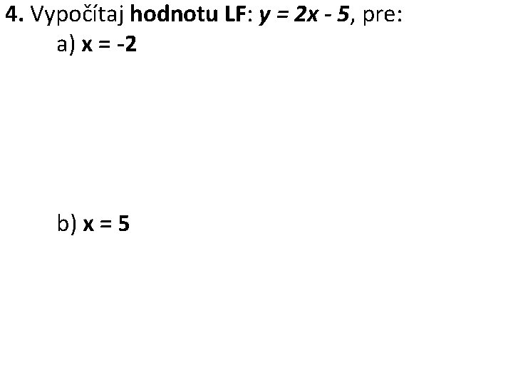 Linerne funkcie Zveren test A Ur sradnice vyznaench