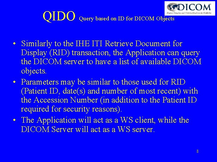 DICOM WG 10 and ISO TC 215 WADO