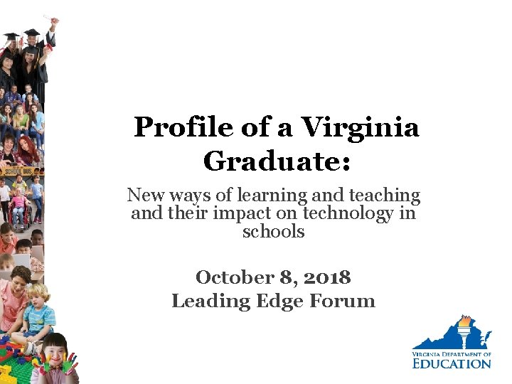 Profile of a Virginia Graduate New ways of