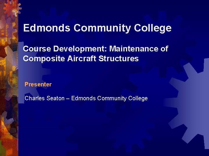 Edmonds Community College Course Development Maintenance of Composite