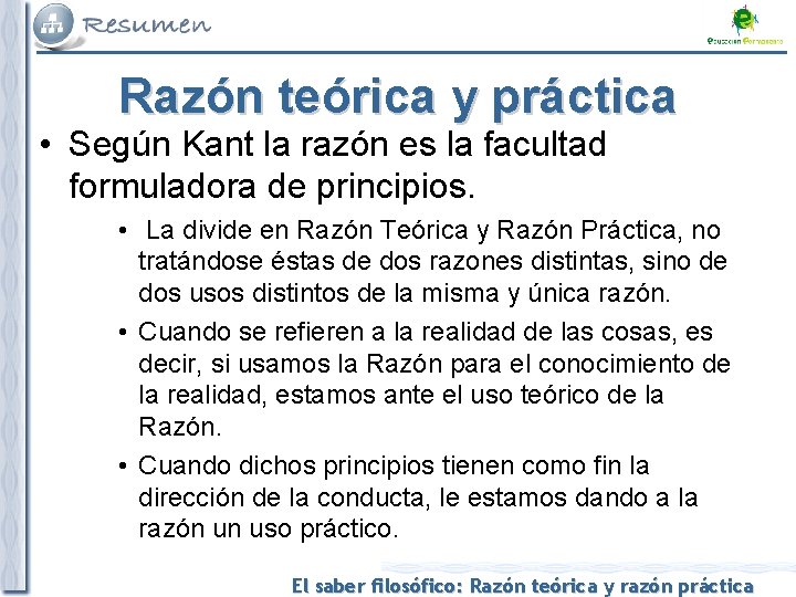 El saber filosfico Razn terica y razn prctica