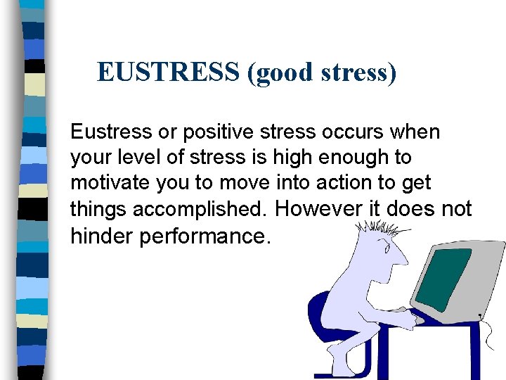 Teen Stress and Stress Management WHAT IS STRESS