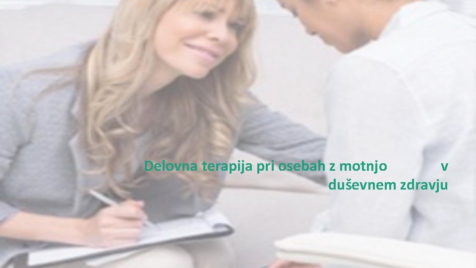 27 oktober svetovni dan delovne terapije DELOVNA TERAPIJA