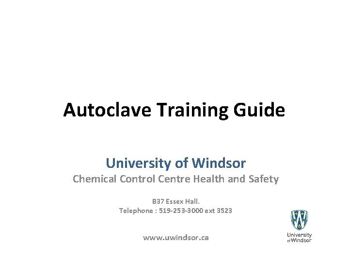 Autoclave Training Guide University of Windsor Chemical Control