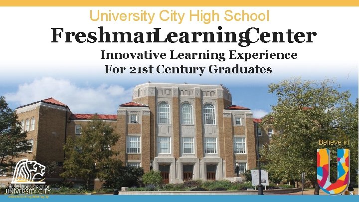University City High School Freshman Learning Center Innovative
