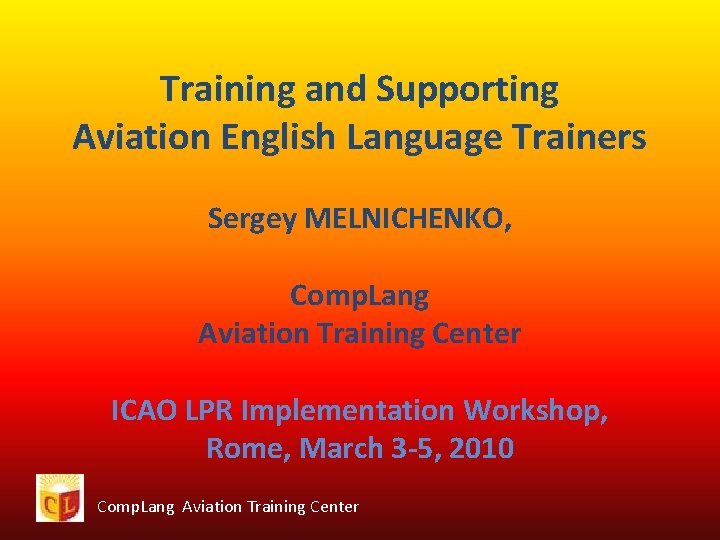 Training and Supporting Aviation English Language Trainers Sergey