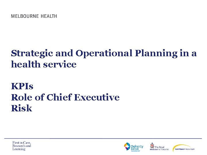 Strategic and Operational Planning in a health service