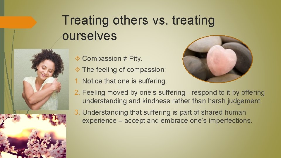 Selfcompassion Week 3 Session outline Defining selfcompassion Understanding