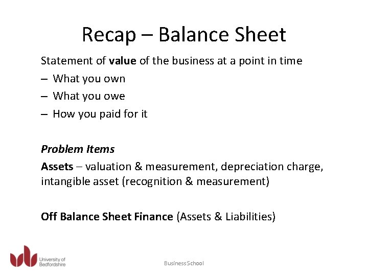 Recap Balance Sheet Statement of value of the