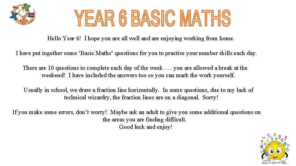 Hello Year 6 I hope you are all