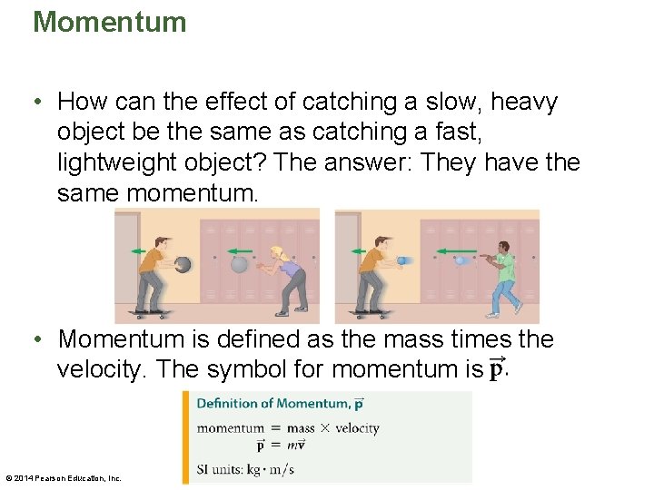 Chapter 7 Lecture Pearson Physics Linear Momentum and