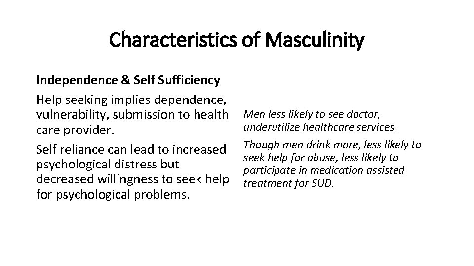 Treating Men with Substance Use Disorders The Male