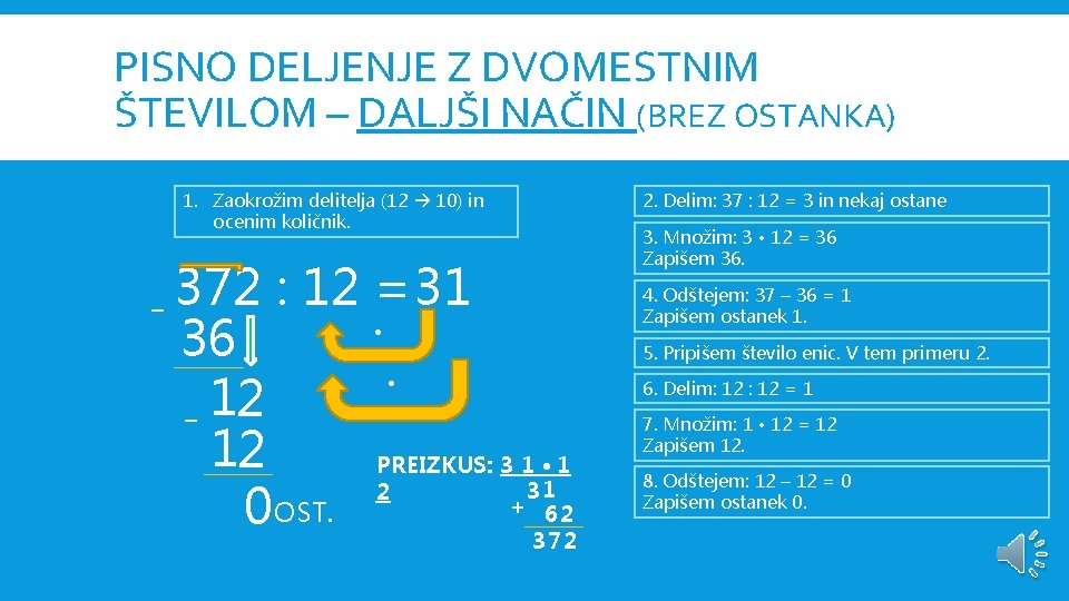 PISNO DELJENJE Z DVOMESTNIM TEVILOM BREZ OSTANKA POMO