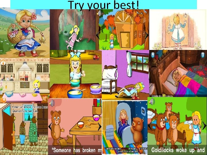 Unit 2 Goldilocks hurried out of the house