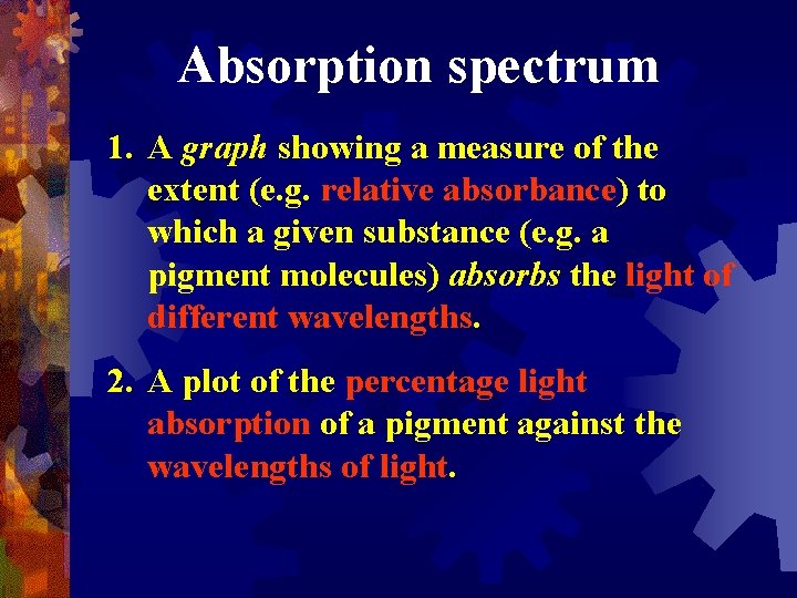 Paper Chromatography 1 Green leaves are ground up