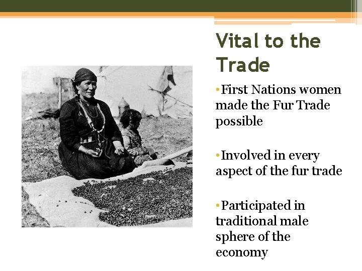 First Nations Women in the Fur Trade Vital