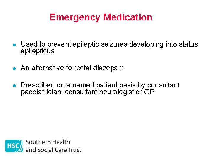 Emergency Management of Seizures Administration of Buccolam Midazolam
