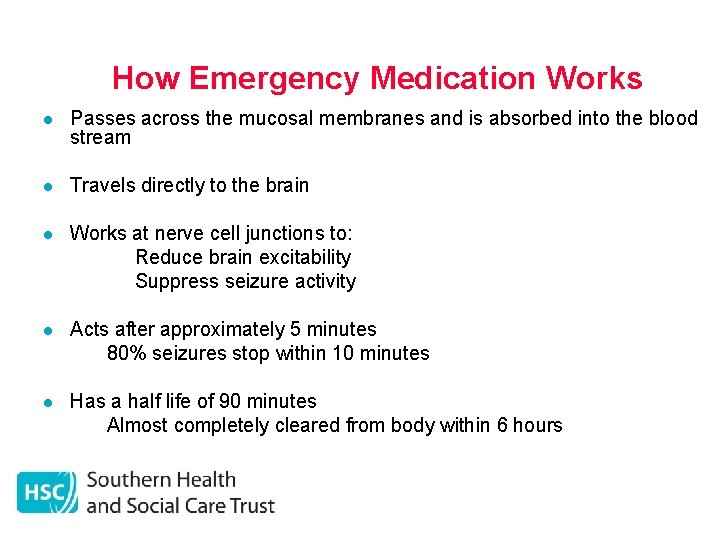 Emergency Management of Seizures Administration of Buccolam Midazolam